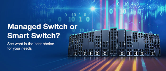 Managed Switches vs Smart Switches? Which is the best fit? – TNS Asia ...